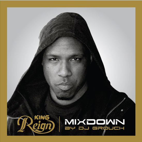 Cityonmyback.com » MIXTAPE: King Reign – Scion Sessions Mixdown (DJ Grouch)
